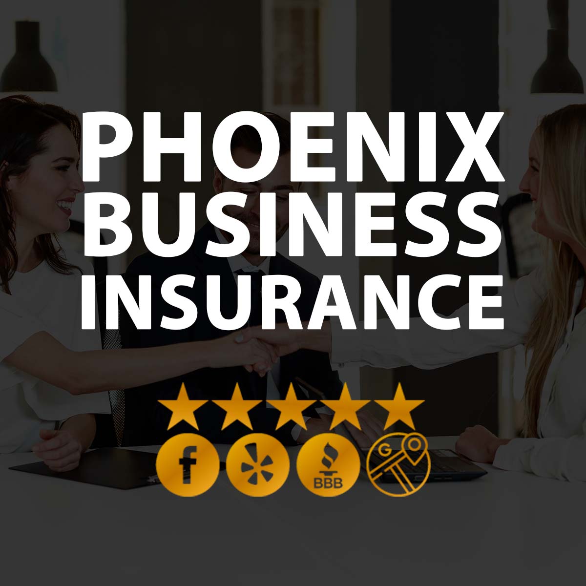 5-Star Rated Business Insurance Brokerage In Phoenix